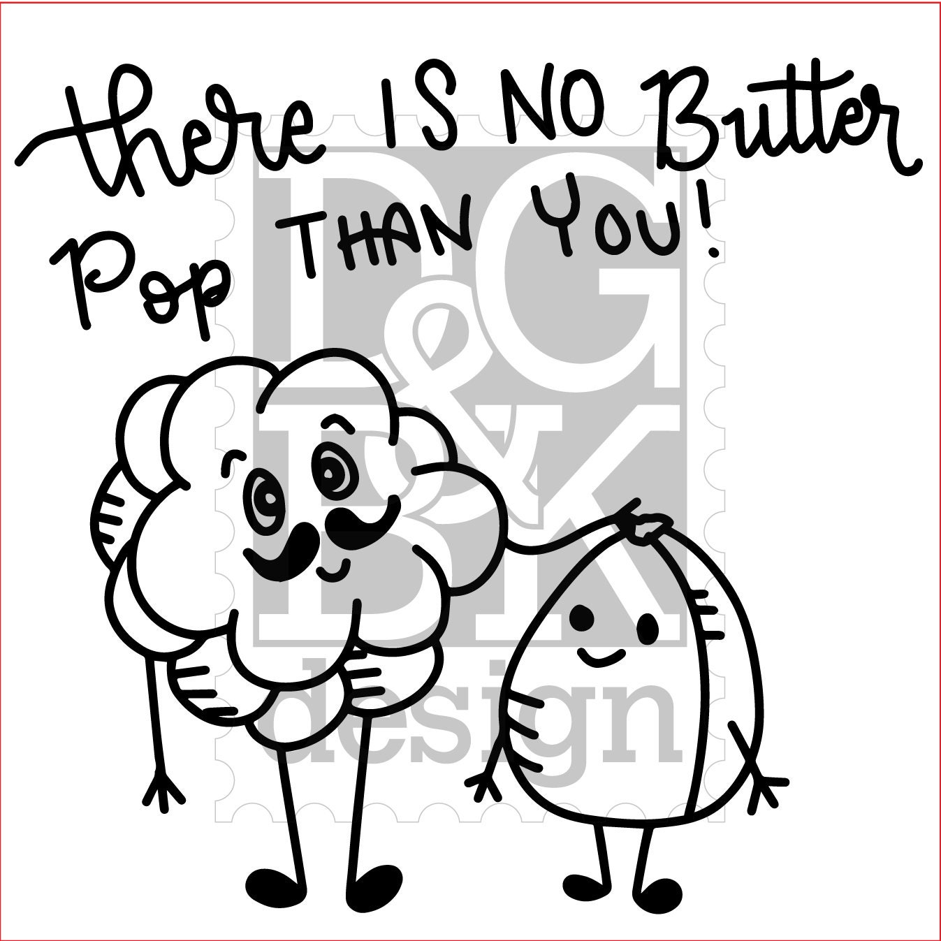 There is No Butter Pop Than You Food Better Dad Funny Pun Digital Files ...