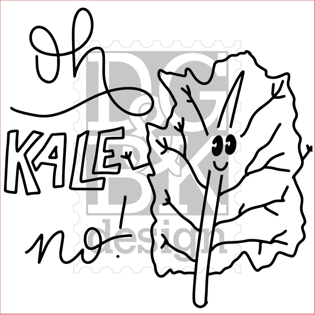 Oh Kale No Food Vegetable Hell No Joke Funny Pun Digital Files SVG/PNG ...