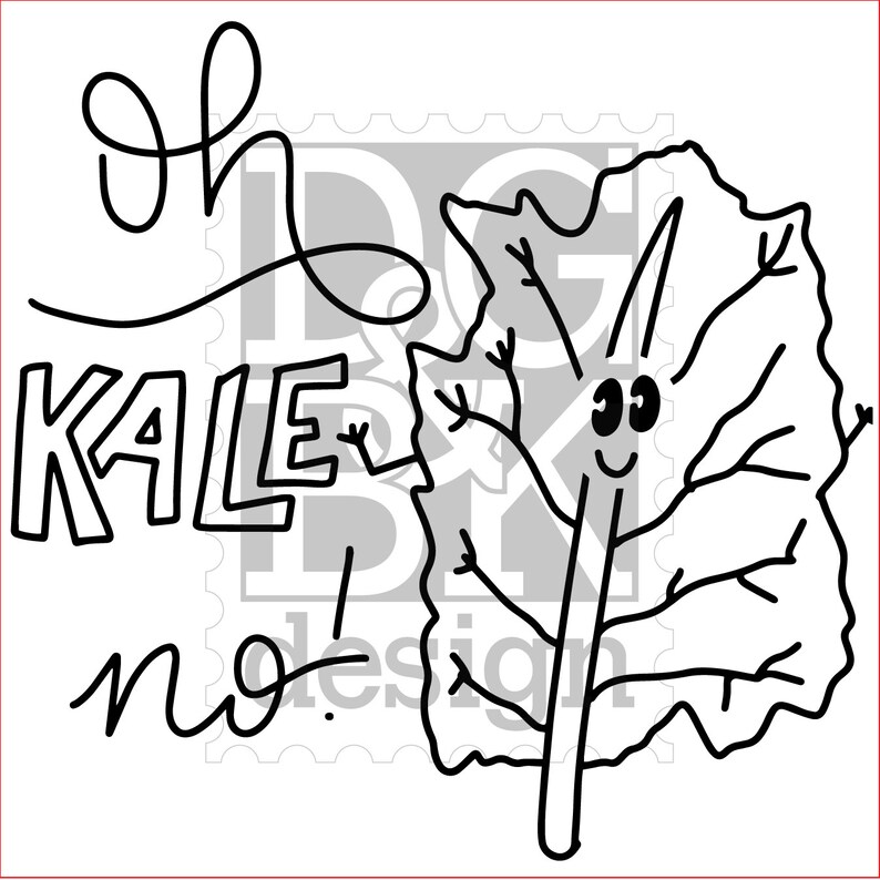 Oh Kale No Food Vegetable Hell No Joke Funny Pun Digital Files SVG/PNG ...