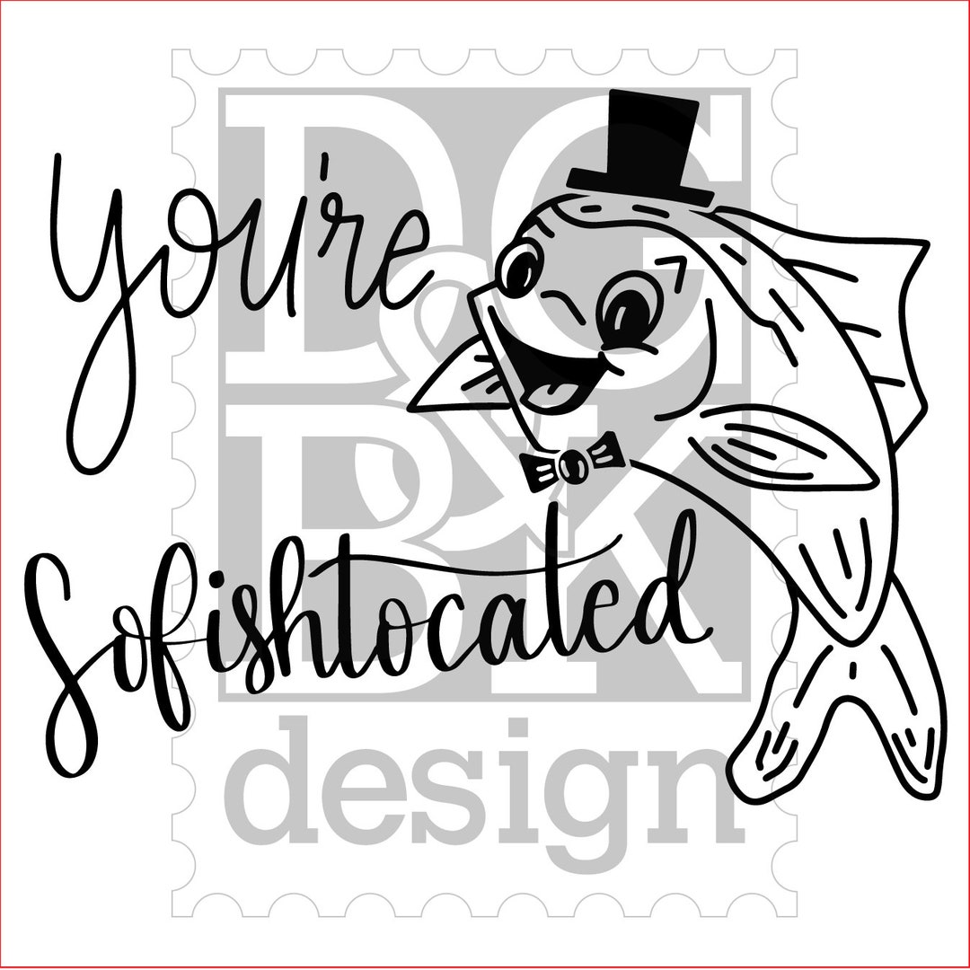 You're Sofishtocated Fish Sophisticated Eggs Joke Funny Pun Digital ...