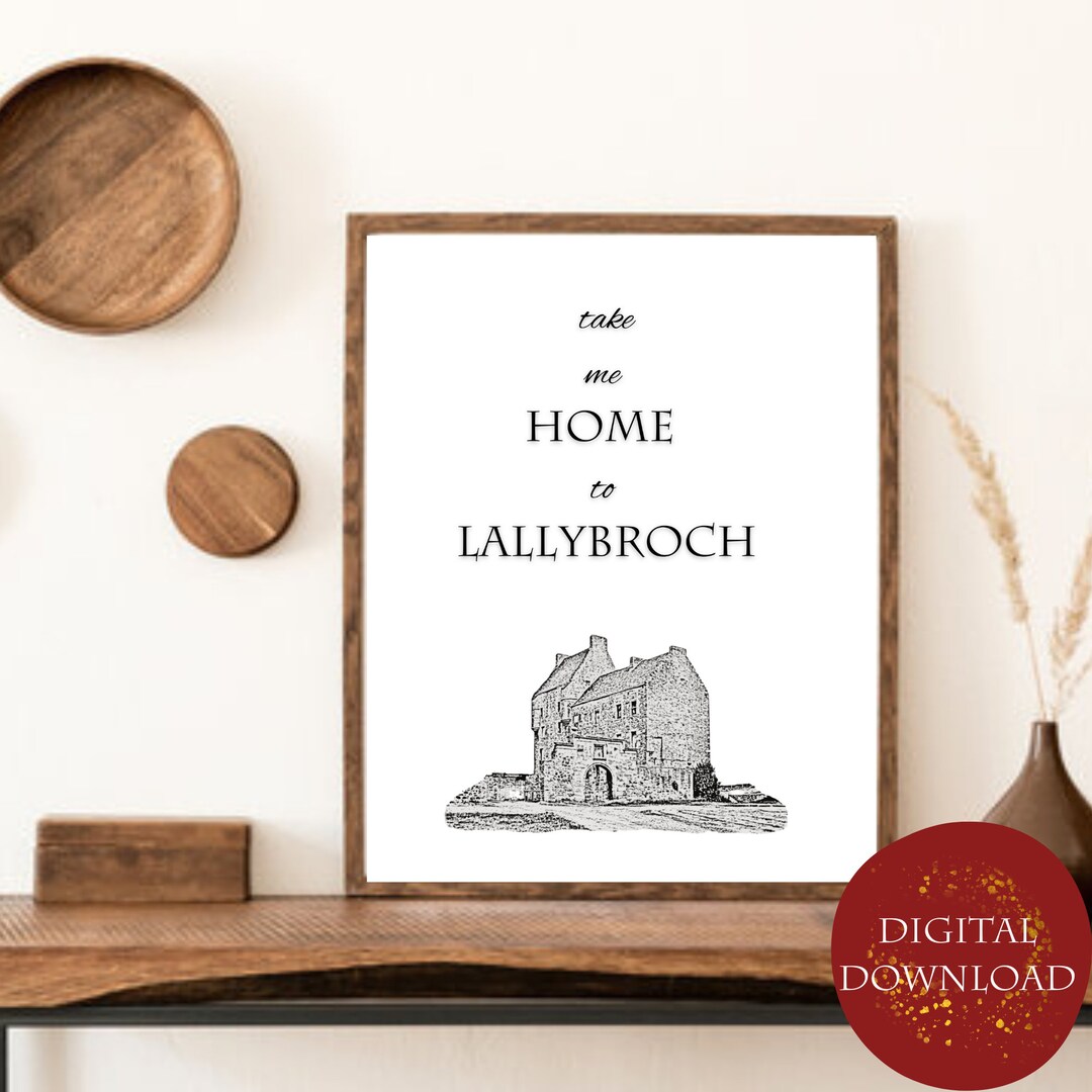 Lallybroch Digital Print, Midhope Castle, Take Me Home, Wall Art ...