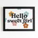 Hello Sweet Girl Printable Nursery Printable Digital Download Multiple ...