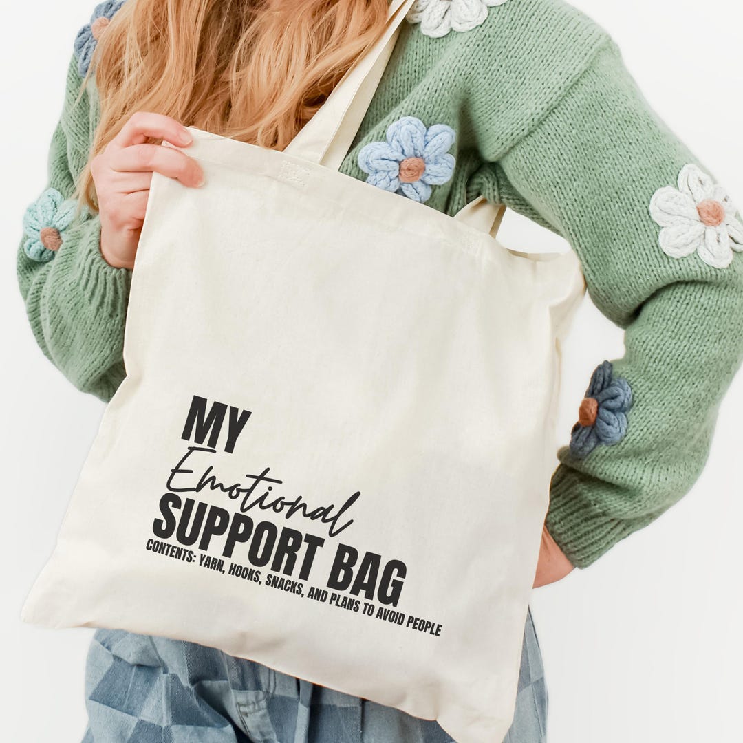 My Emotional Support Bag, Funny Crocheter Tote Bag, Crochet Yarn Lover ...