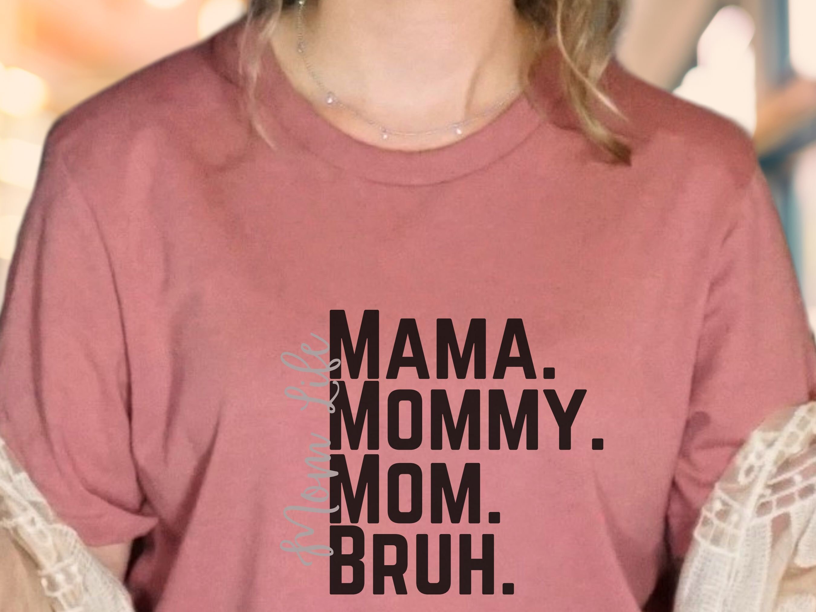 Mama Mommy Mom Bruh Shirt Mom Life Graphic Front Tshirt Unisex Sizes