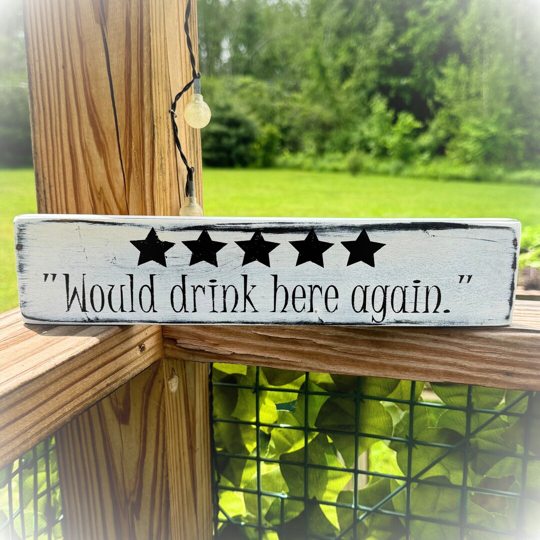 Would Drink Here Again - Funny Bar Sign - Funny Wooden Camp Sign ...