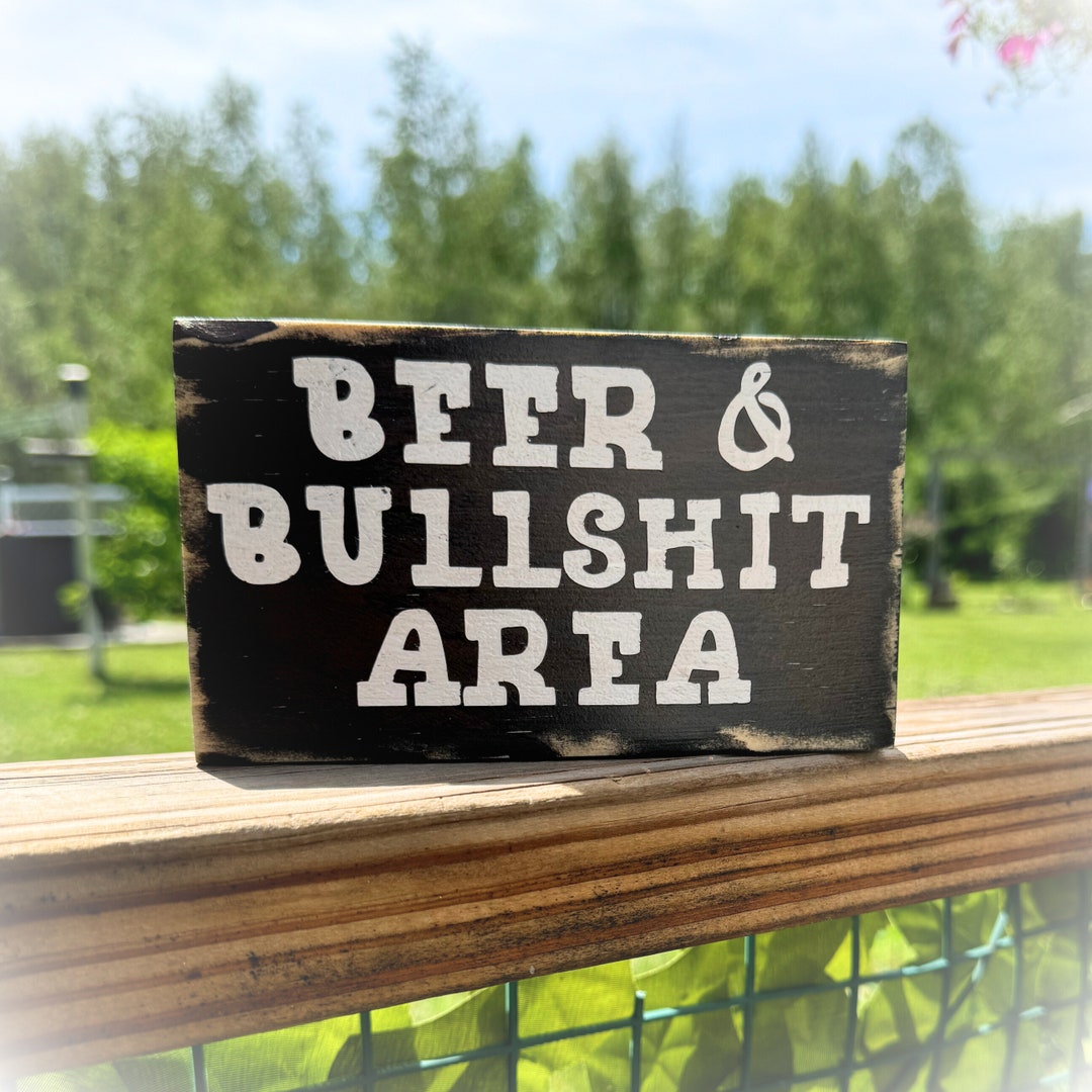 Funny Bar Decor - Wood Home Bar Sign - Shelf Sitter - Beer and Bullshit ...