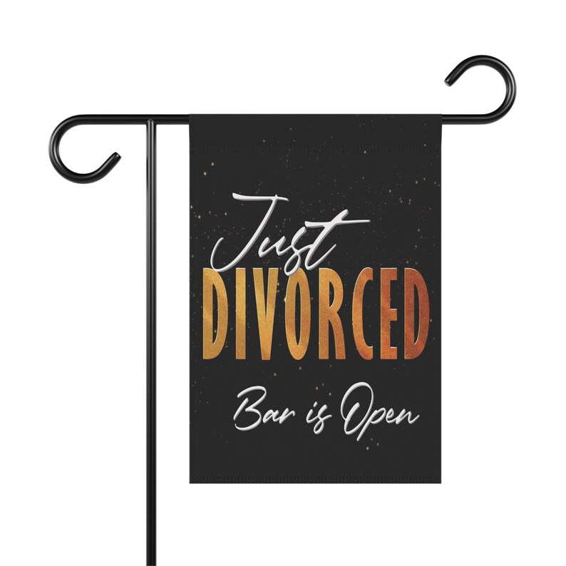 Just Divorced Funny Sarcastic Garden Yard Flag House Banner, Funny Flag ...