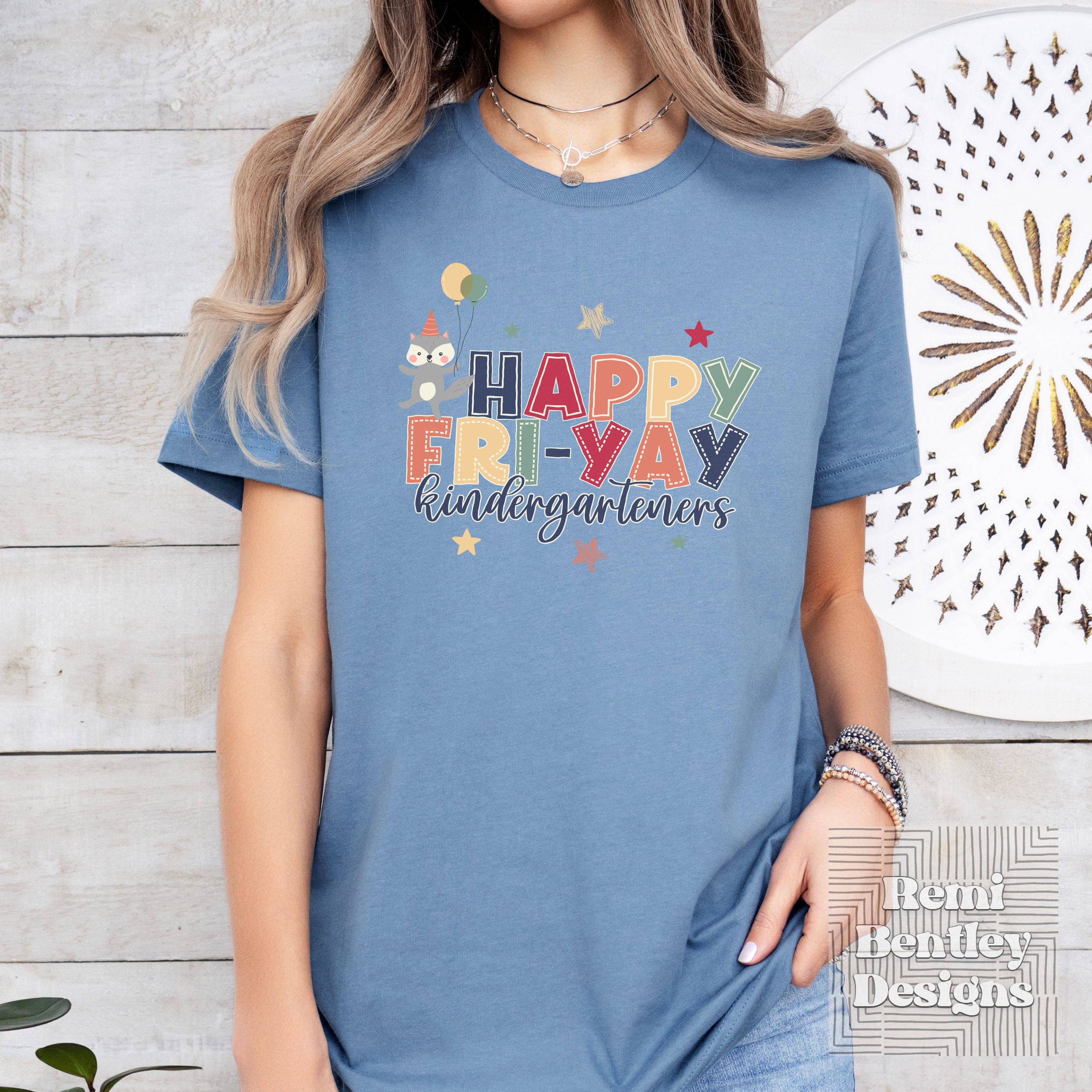 Happy Fri-yay Teacher Shirt. Kindergarten Teacher Colorful Tee Shirt ...