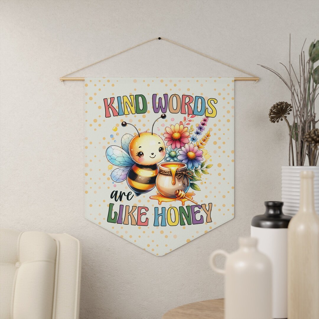 Cute Teacher Classroom Wall Decor. Kind Words Are Like Honey Bee ...