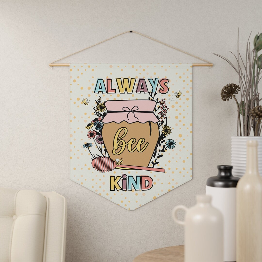 Always Bee Kind Pennant. Cute Spring Teacher Classroom Elementary ...