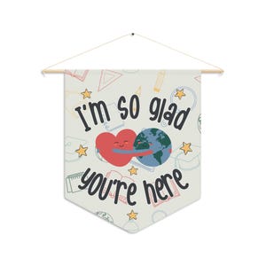 I'm so Glad You're Here Classroom Pennant Flag, Positivity Classroom ...