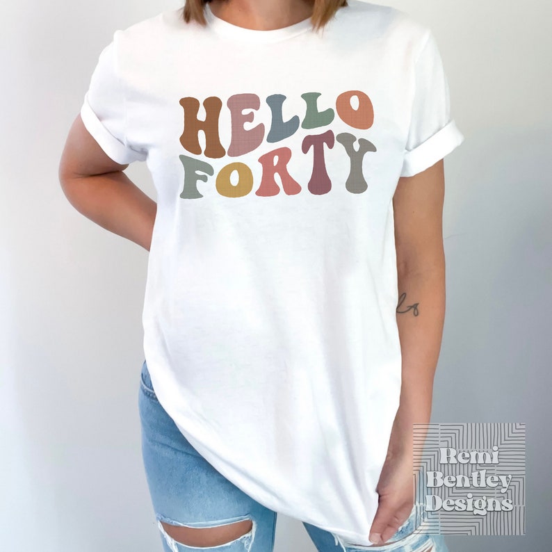 Hello Forty Retro Shirt. Hello 40 Shirt. 40th Birthday Tee Shirt ...