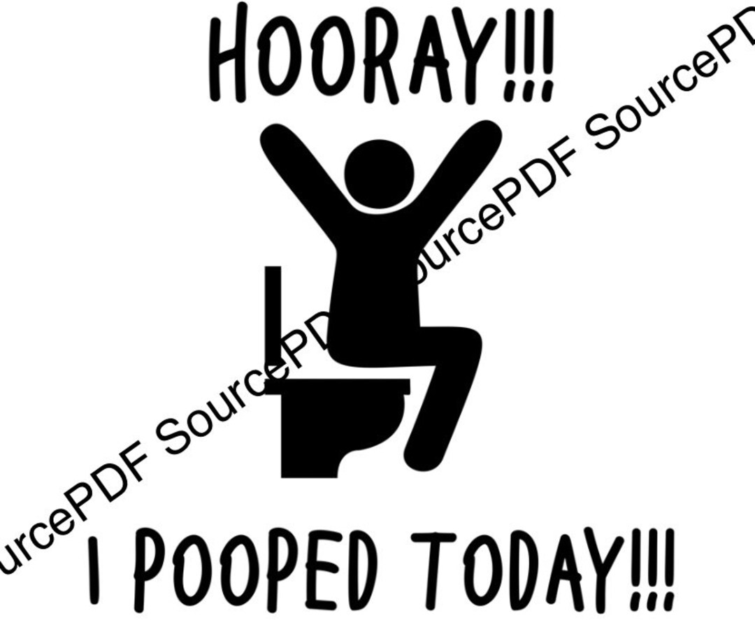 Hooray I Pooped Today SVG Cricut - Etsy