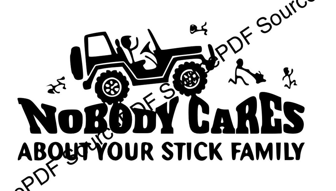 Nobody Cares About Your Stick Figure Family SVG Cricut - Etsy