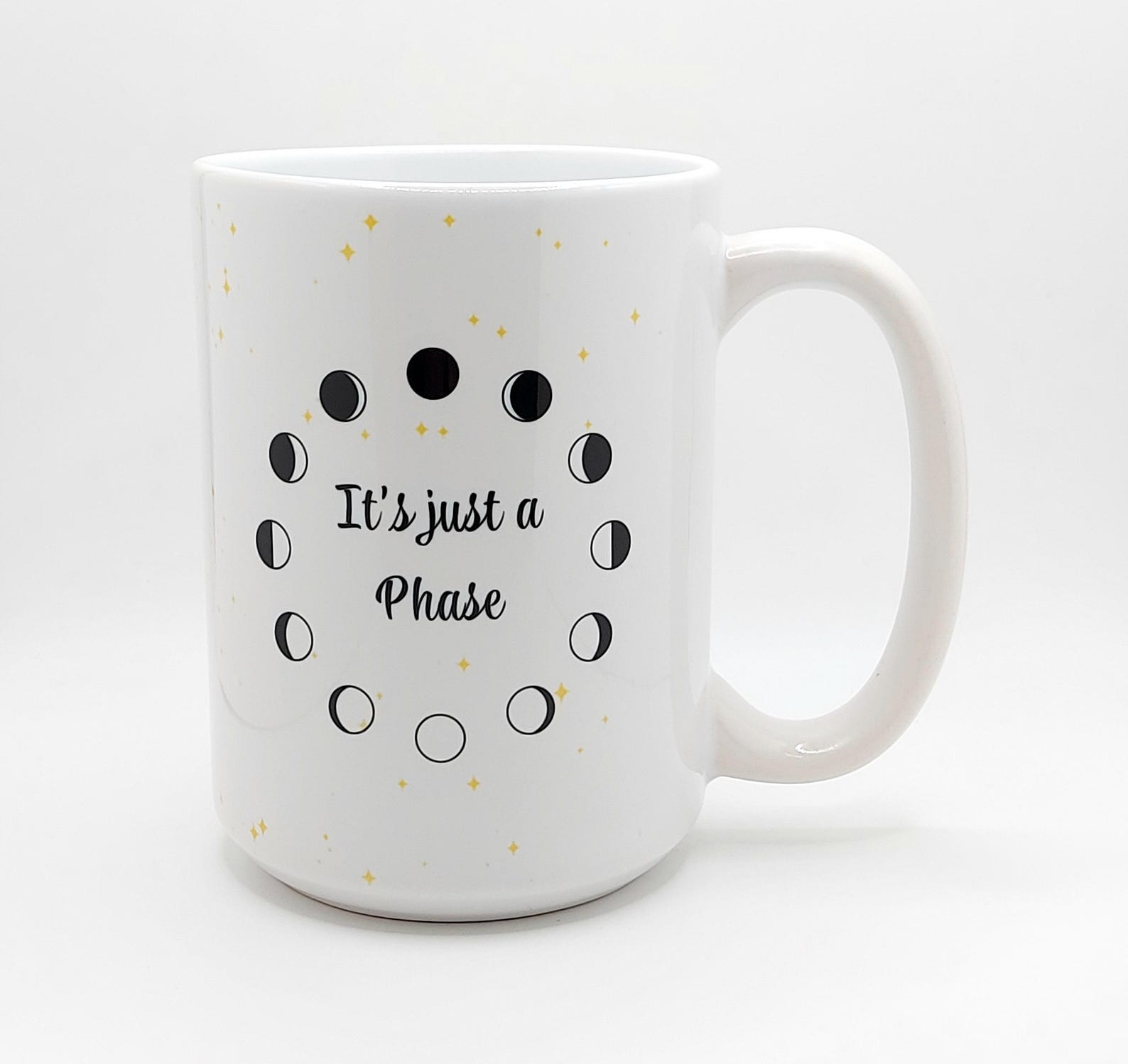 It's Just a Phase Coffee Mug, Lunar Phase Ceramic 15 Oz Cup ...