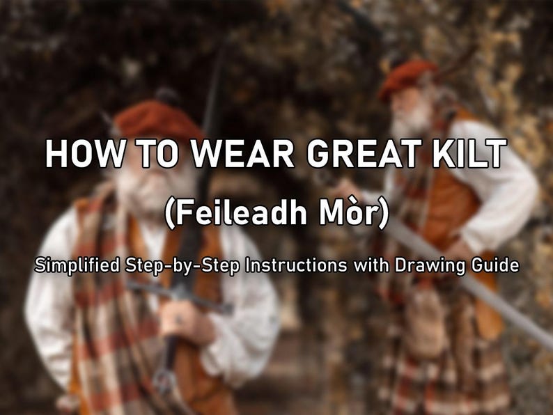 How to Wear a Great Kilt – Step-by-step Digital Guide (PDF Download) - Etsy