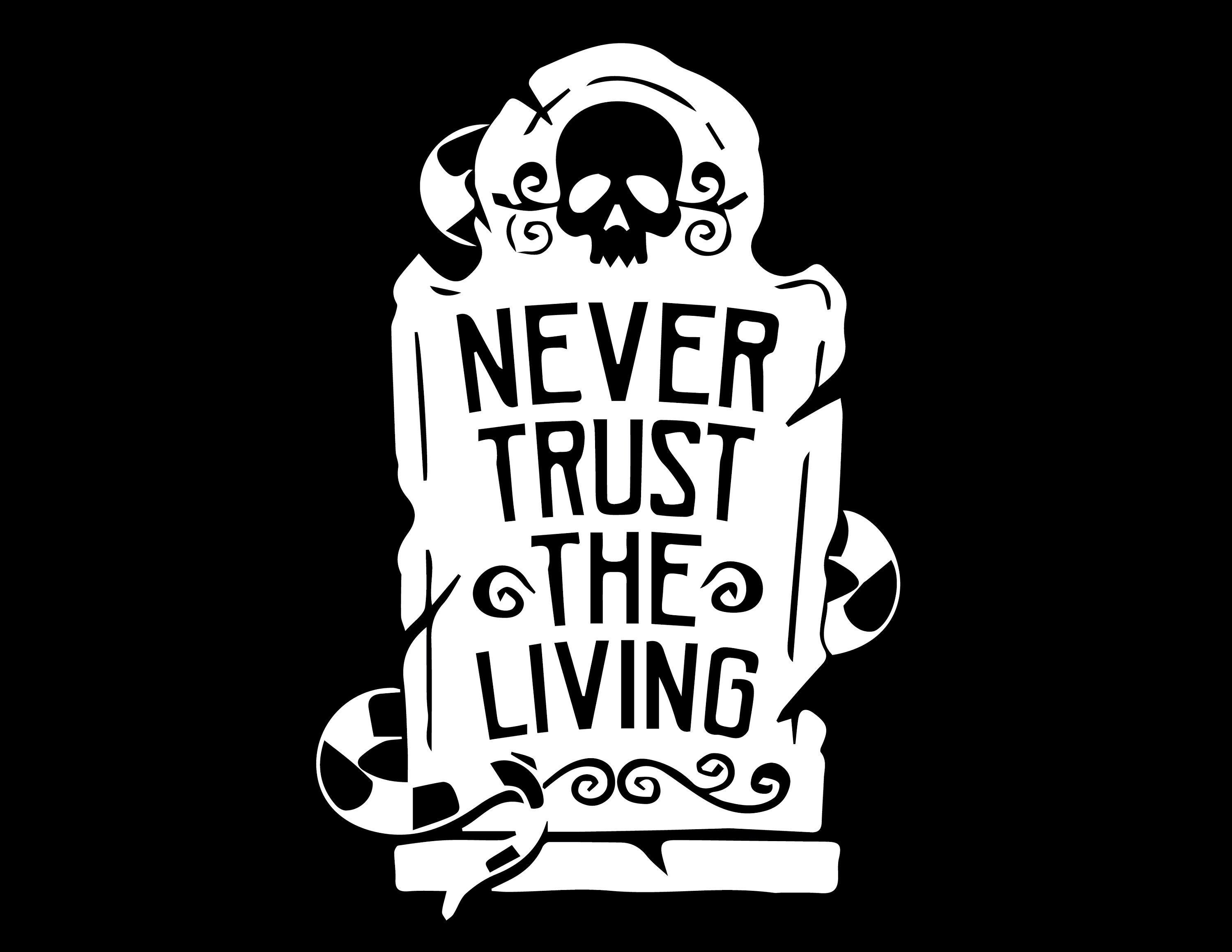 Never Trust the Living Halloween Movie Themed Svg Instant Download - Etsy