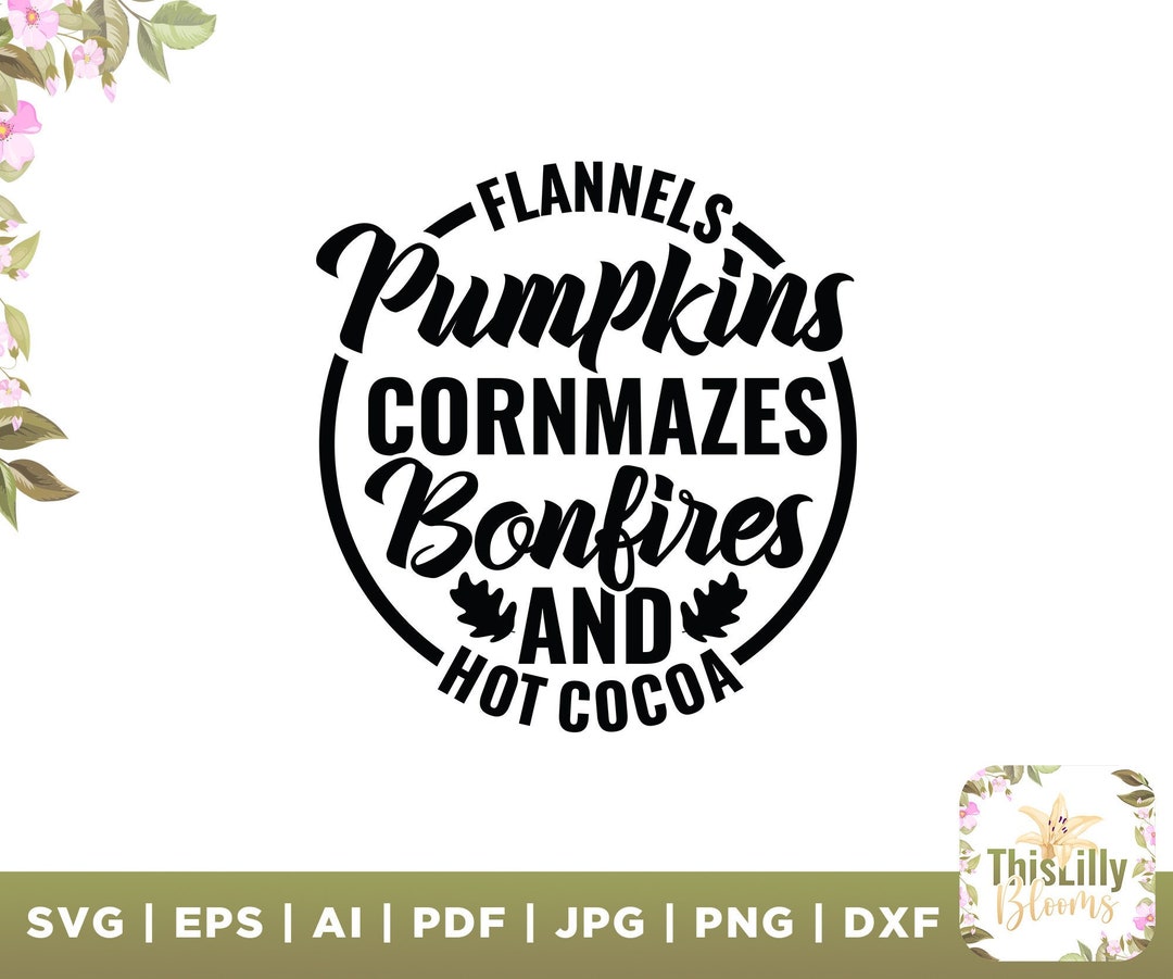 Flannels Pumpkins Cornmazes Bonfires Svg Fall Svg Flannels - Etsy
