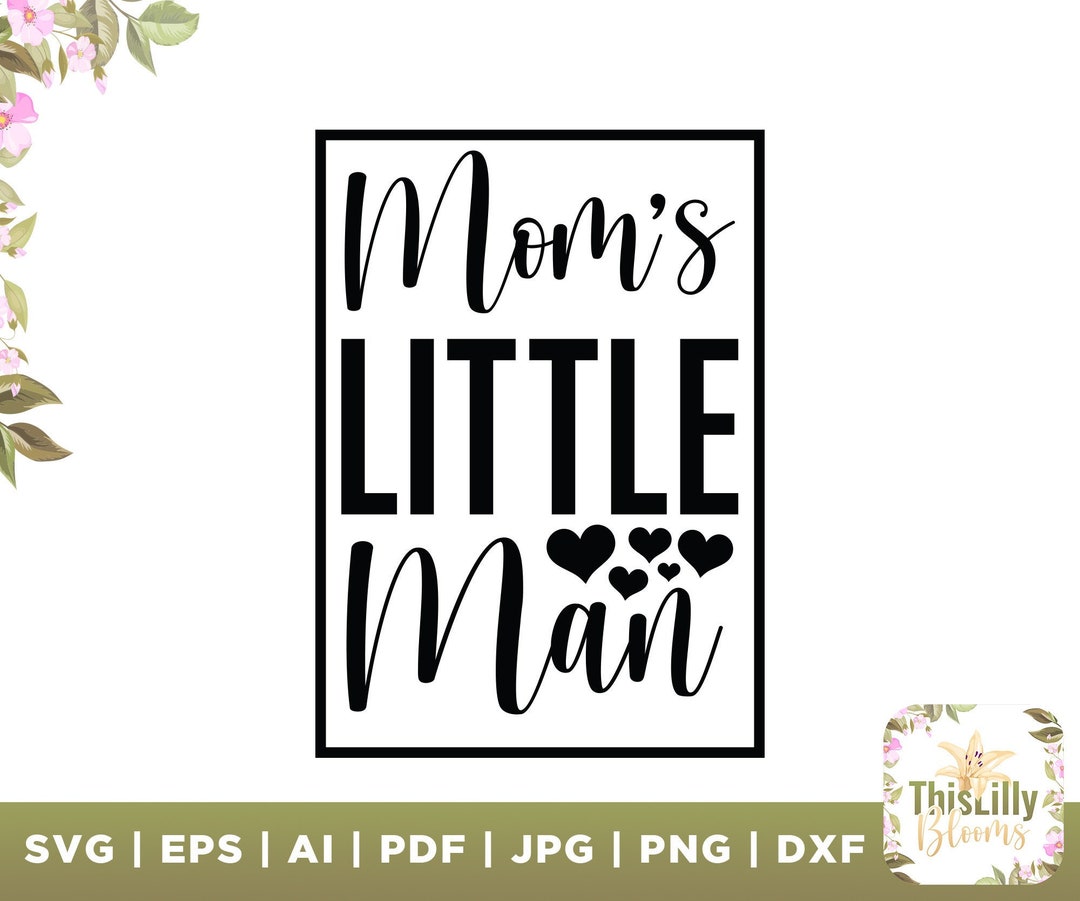 Mom's Little Man Svg Mama's Little Man Svg Toddler - Etsy New Zealand