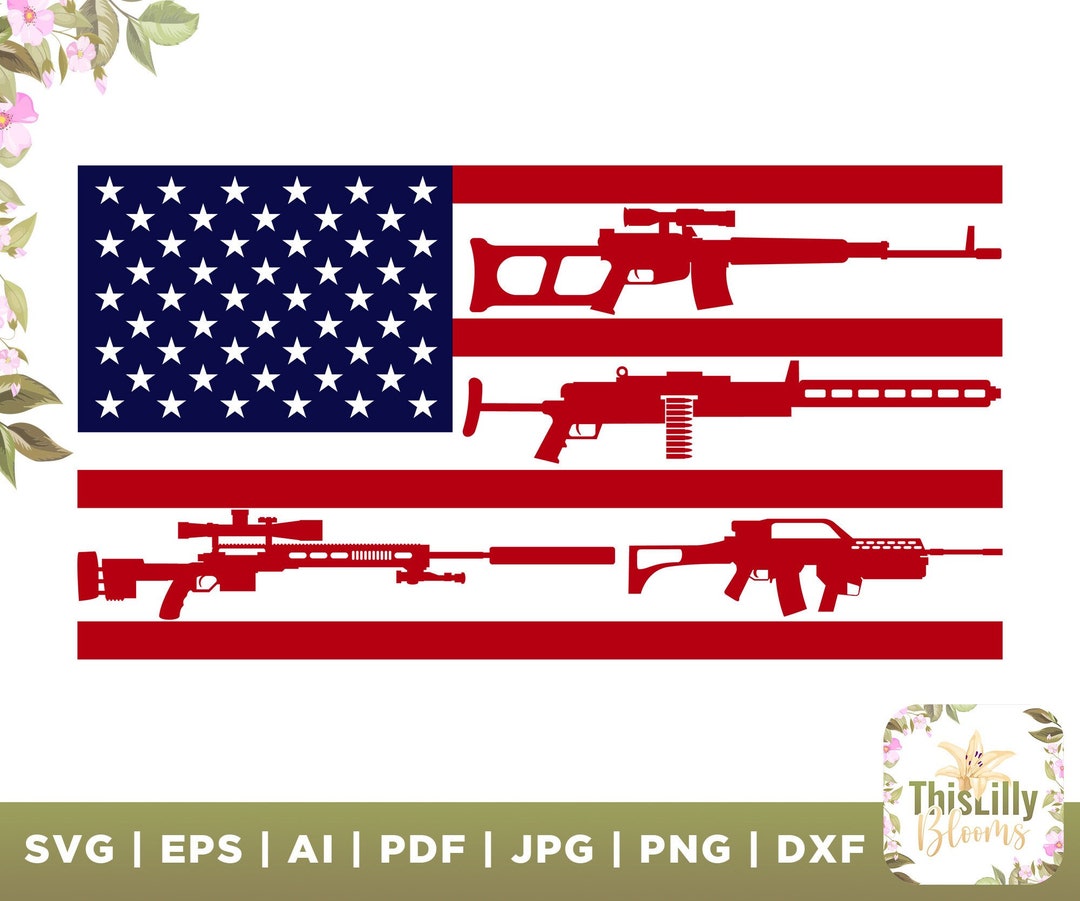 American Gun Flag Svg Rifle Flag Svg Guns Svg 2nd Amendment - Etsy UK