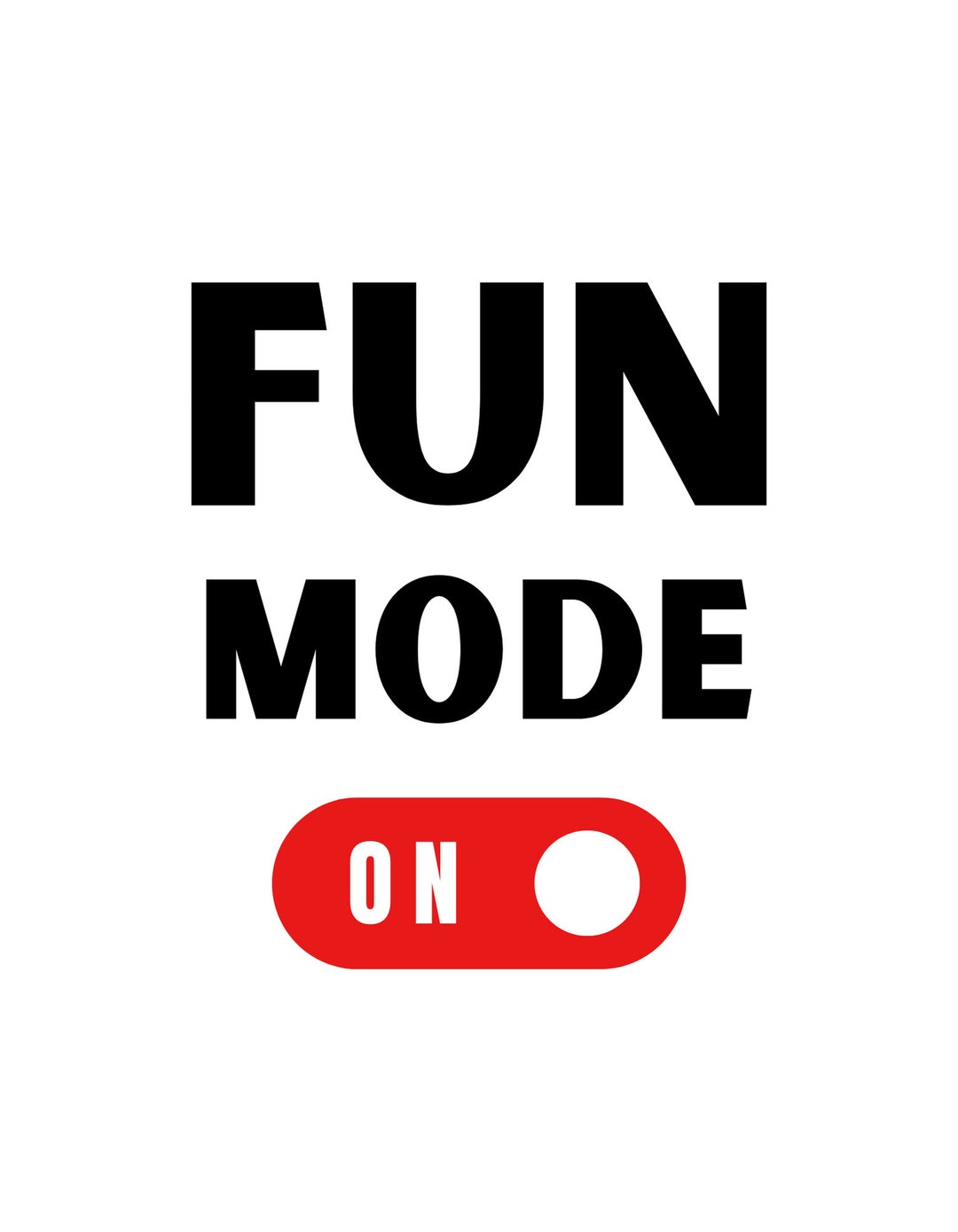 Fun Mode on SVG Files for Cricut - Instant Digital Download, Perfect for DIY Projects and Crafts ...