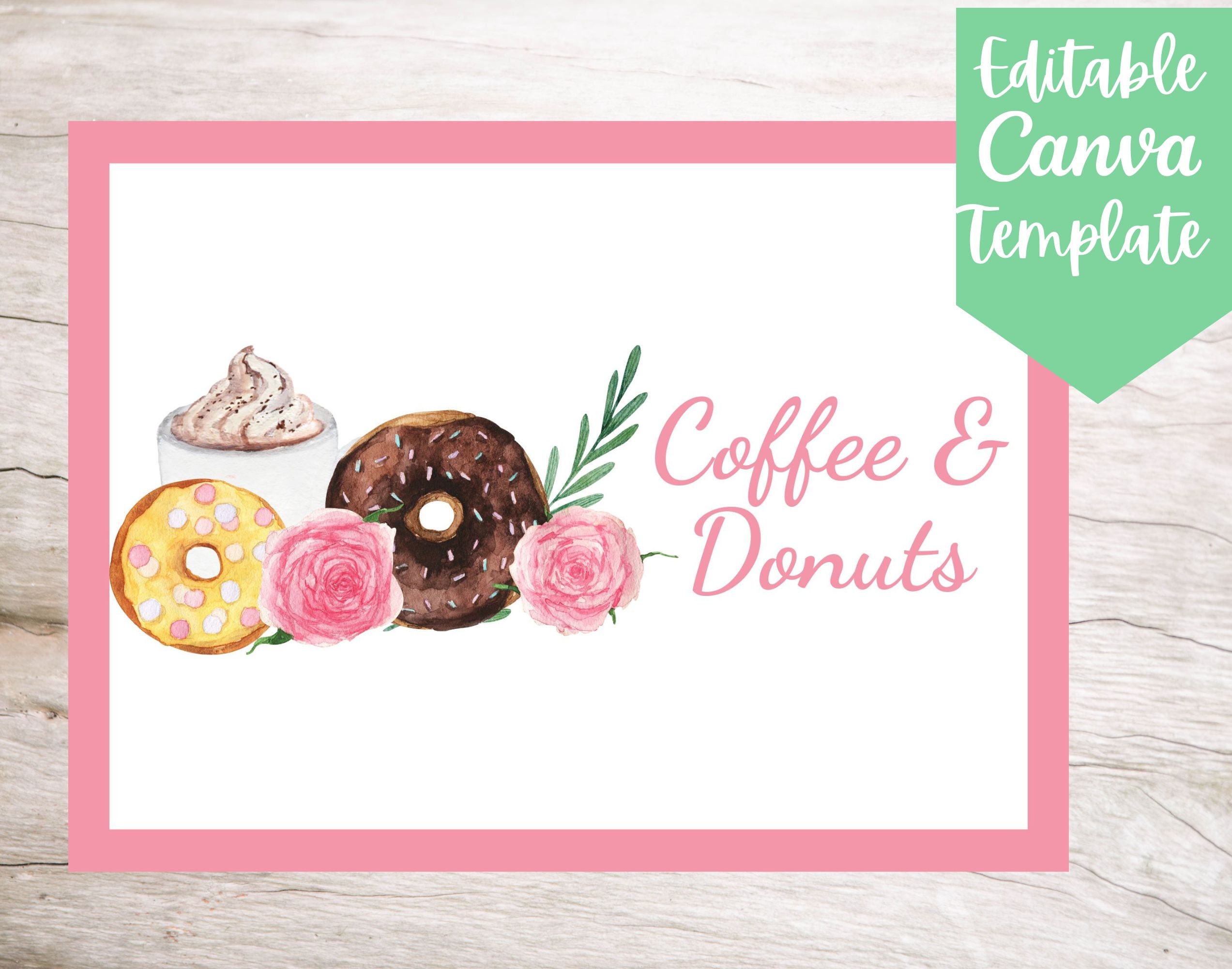 EDITABLE and Printable Pink Coffee and Donuts Event Sign Template ...