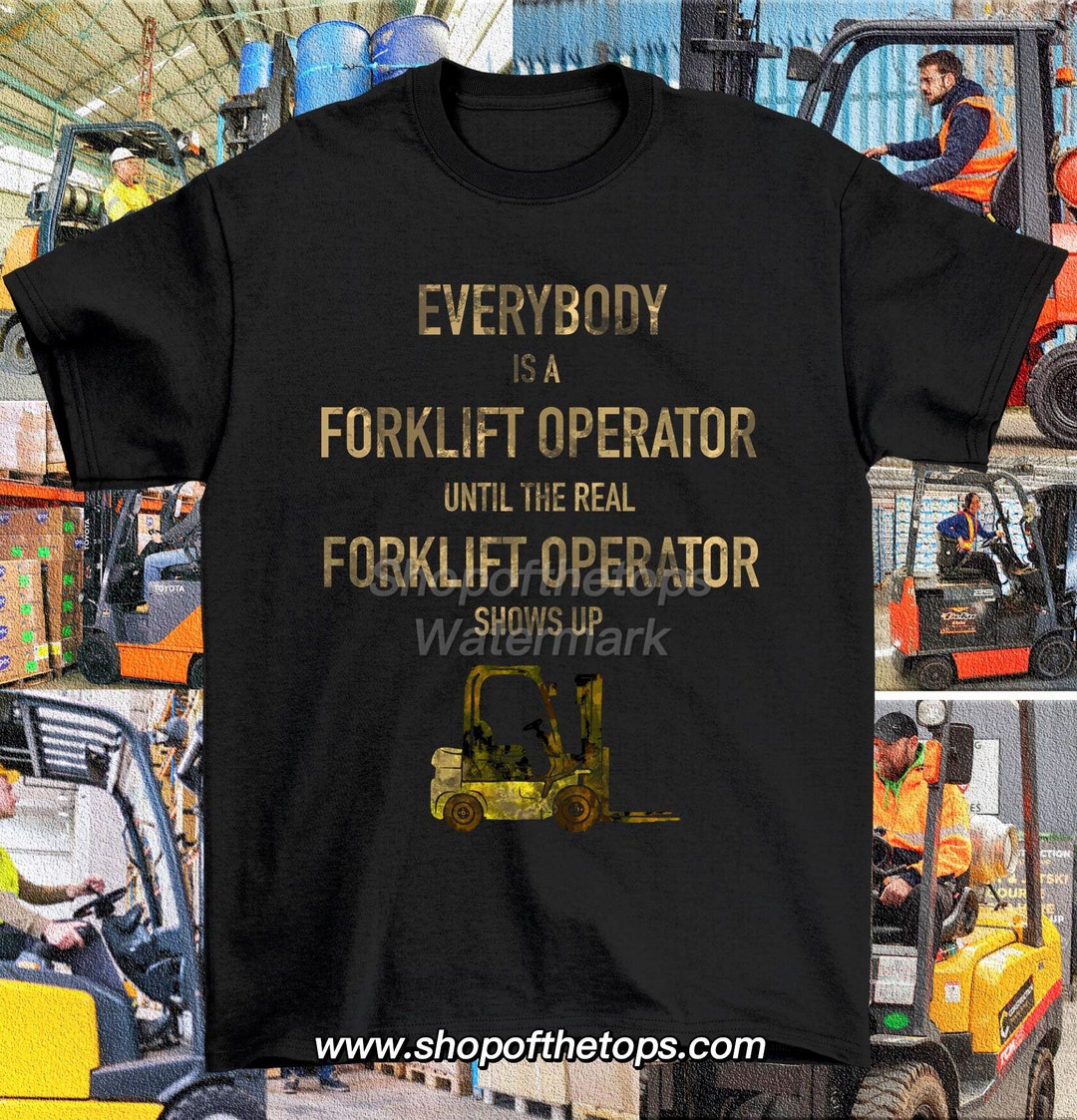 Forklift T-shirt/ Warehouse Operator/ Forklift Driver/ Pick up - Etsy