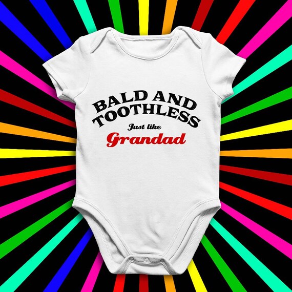 Bald and Toothless Just Like Grandad Baby Grow/ New Baby - Etsy
