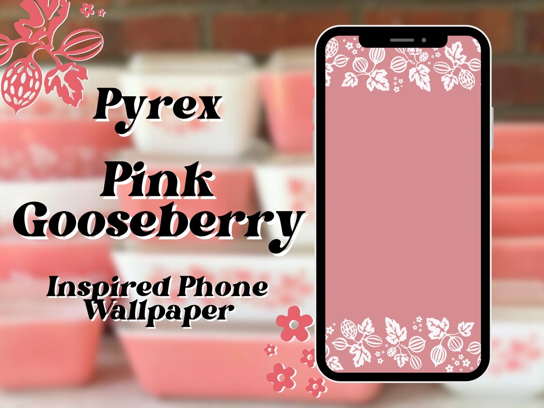 Vintage Pyrex Pink Gooseberry Inspired Phone Wallpaper iphone, Samsung ...
