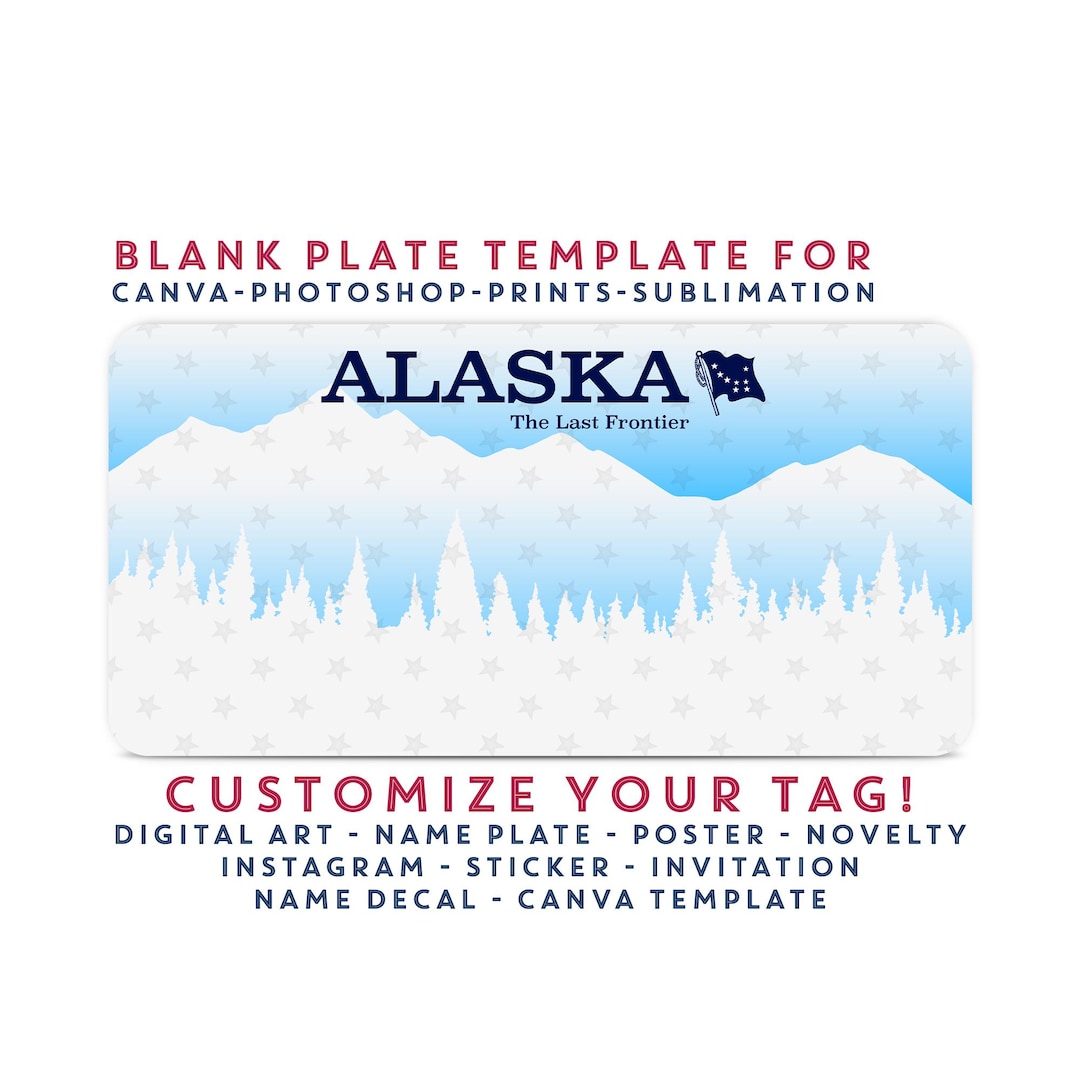 Alaska AK Tag License Plate Template - Last Frontier Mountain Design - Etsy