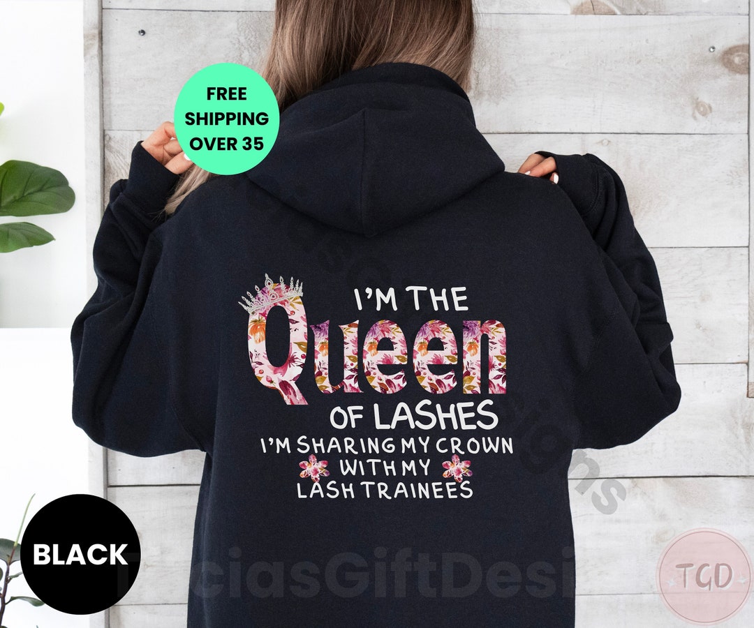 Funny Lash Artist Hoodie Gift for Lash Trainer, Lash Queen Sweatshirt ...