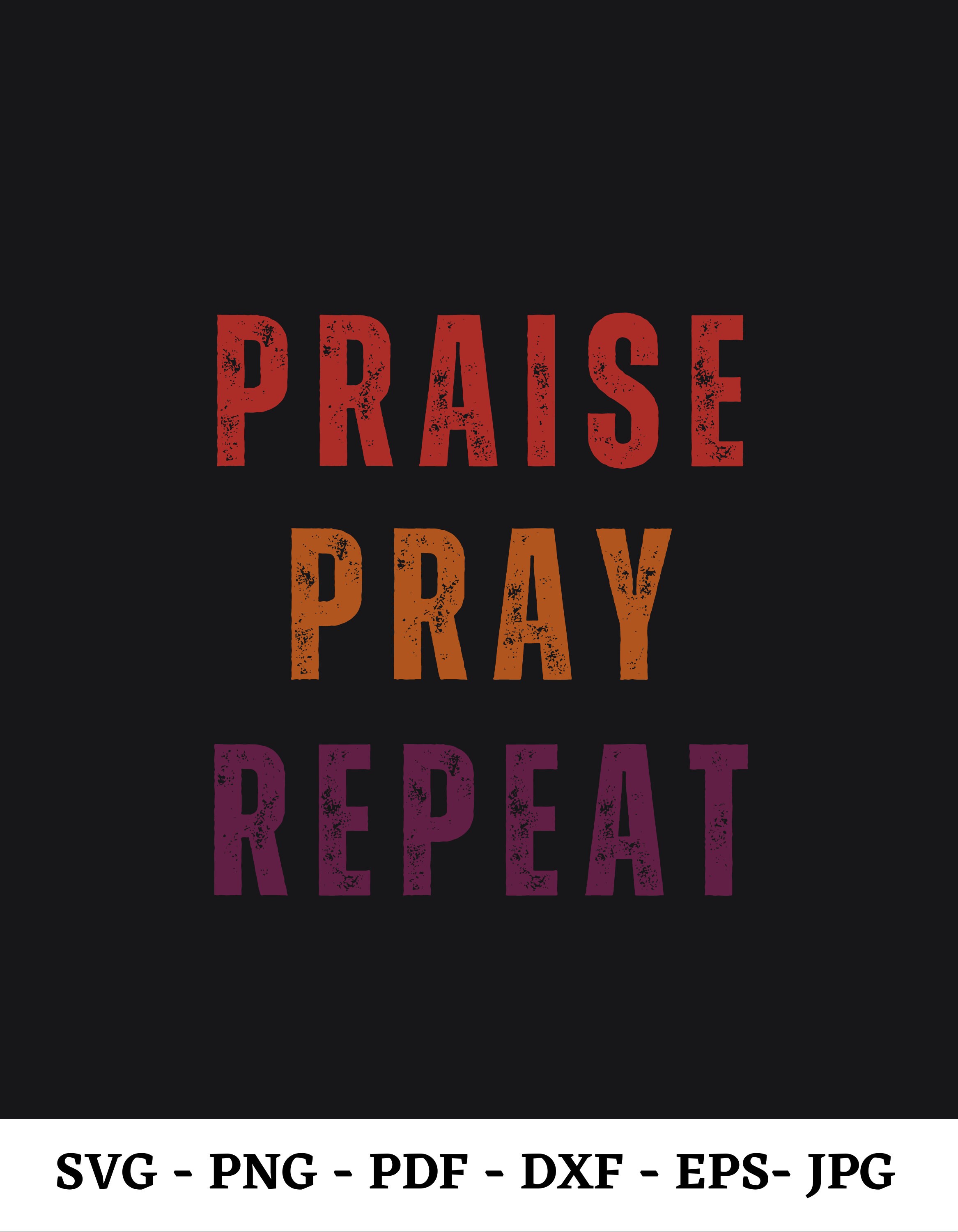 Praise. Pray. Repeat SVG I PNG Download - Etsy