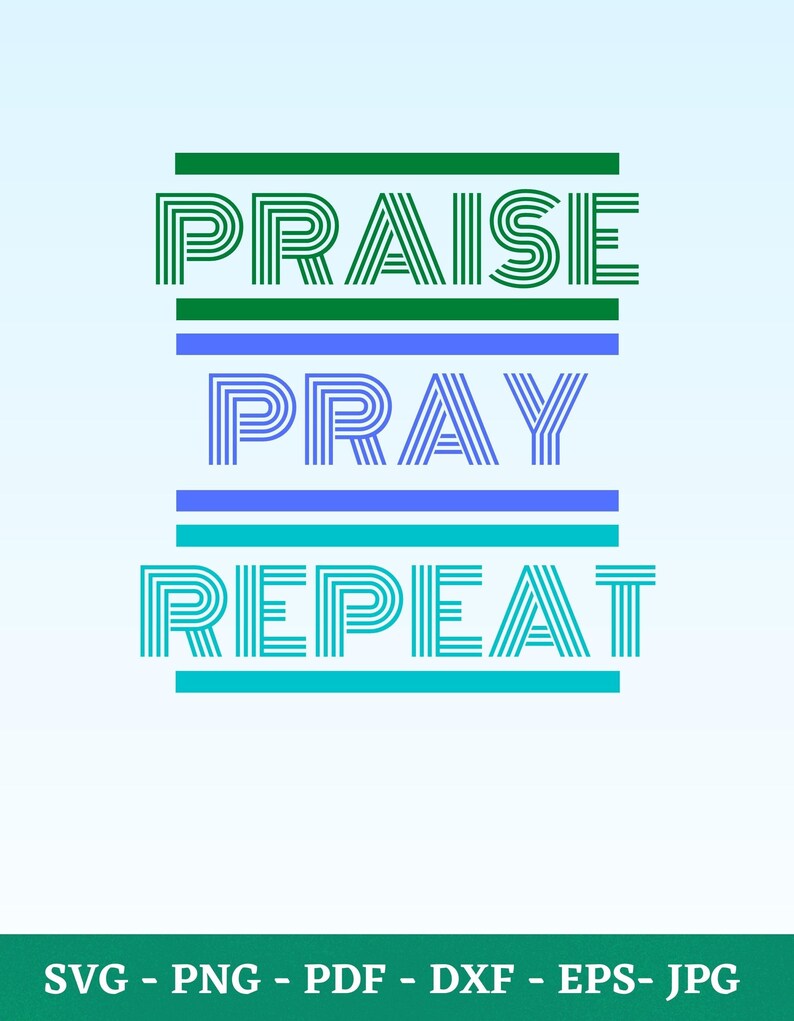 Praise. Pray. Repeat- SVG I PNG Download - Etsy
