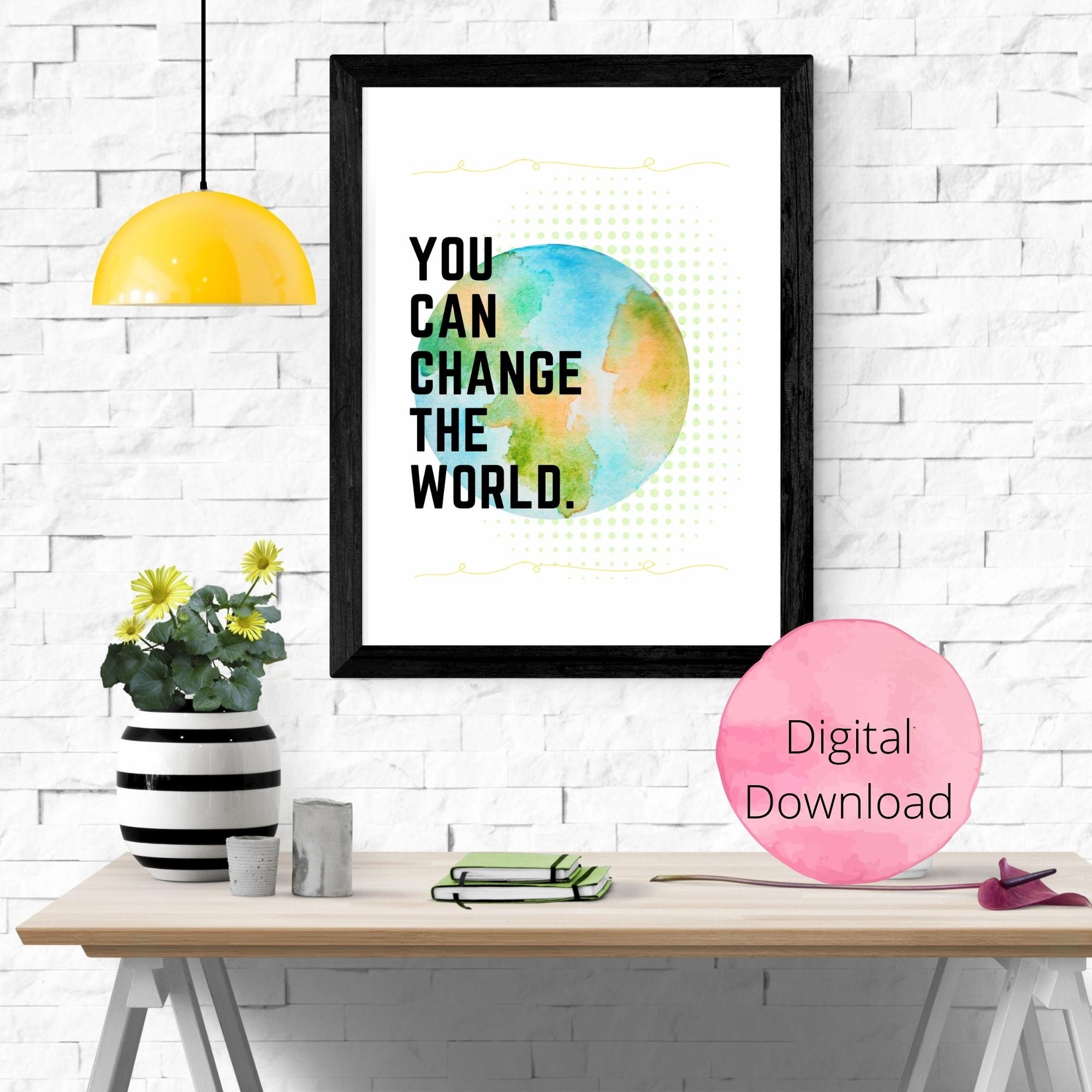 Change the World Printable - Etsy