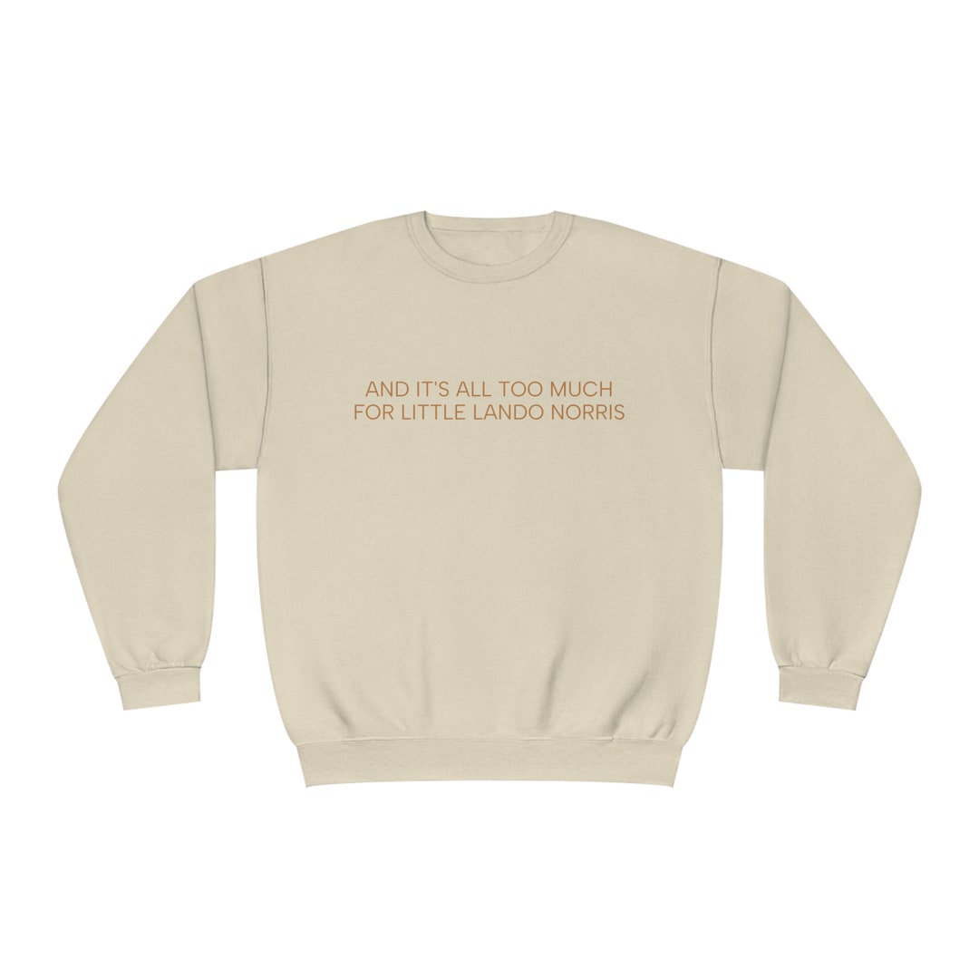 Lando Norris Sweatshirt All Too Much for Little Lando Norris - Etsy
