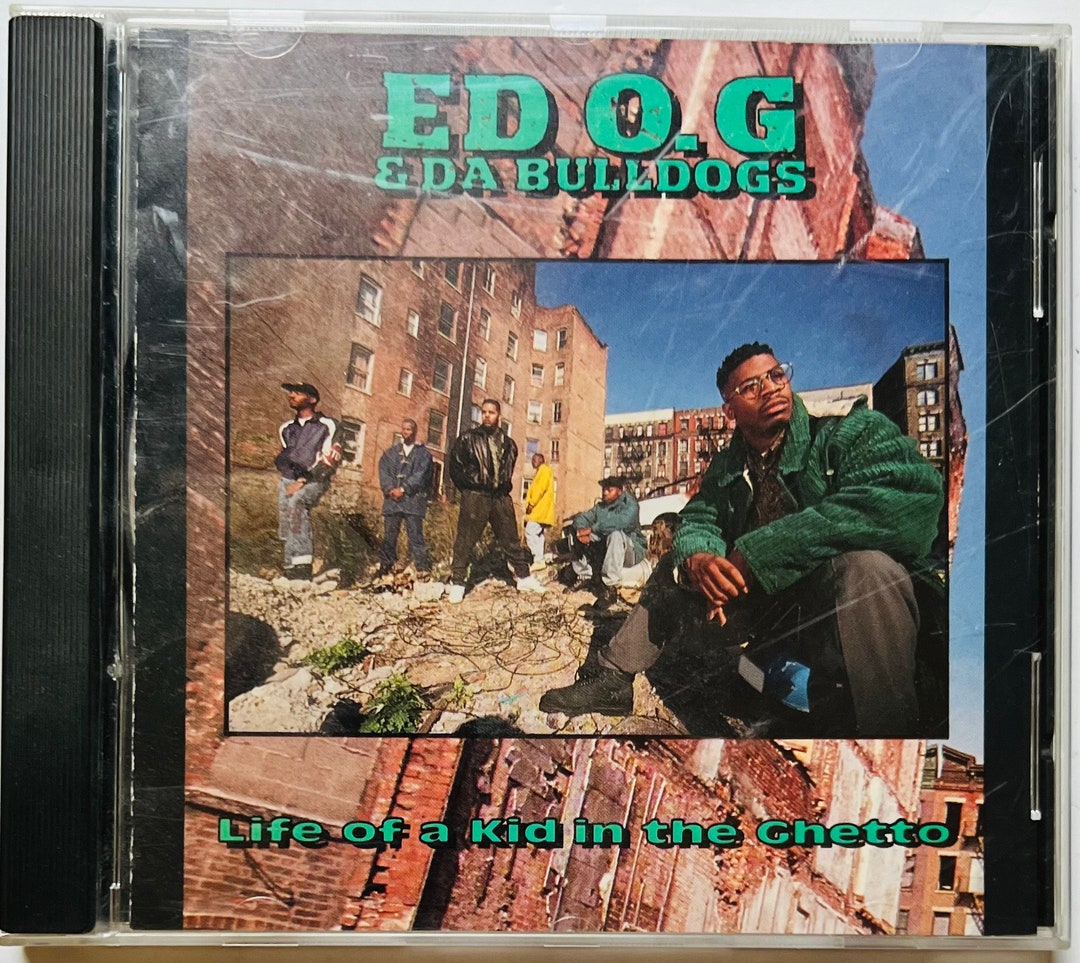 Ed O.G & Da Bulldogs - Life of A Kid in the Ghetto (CD) - Etsy