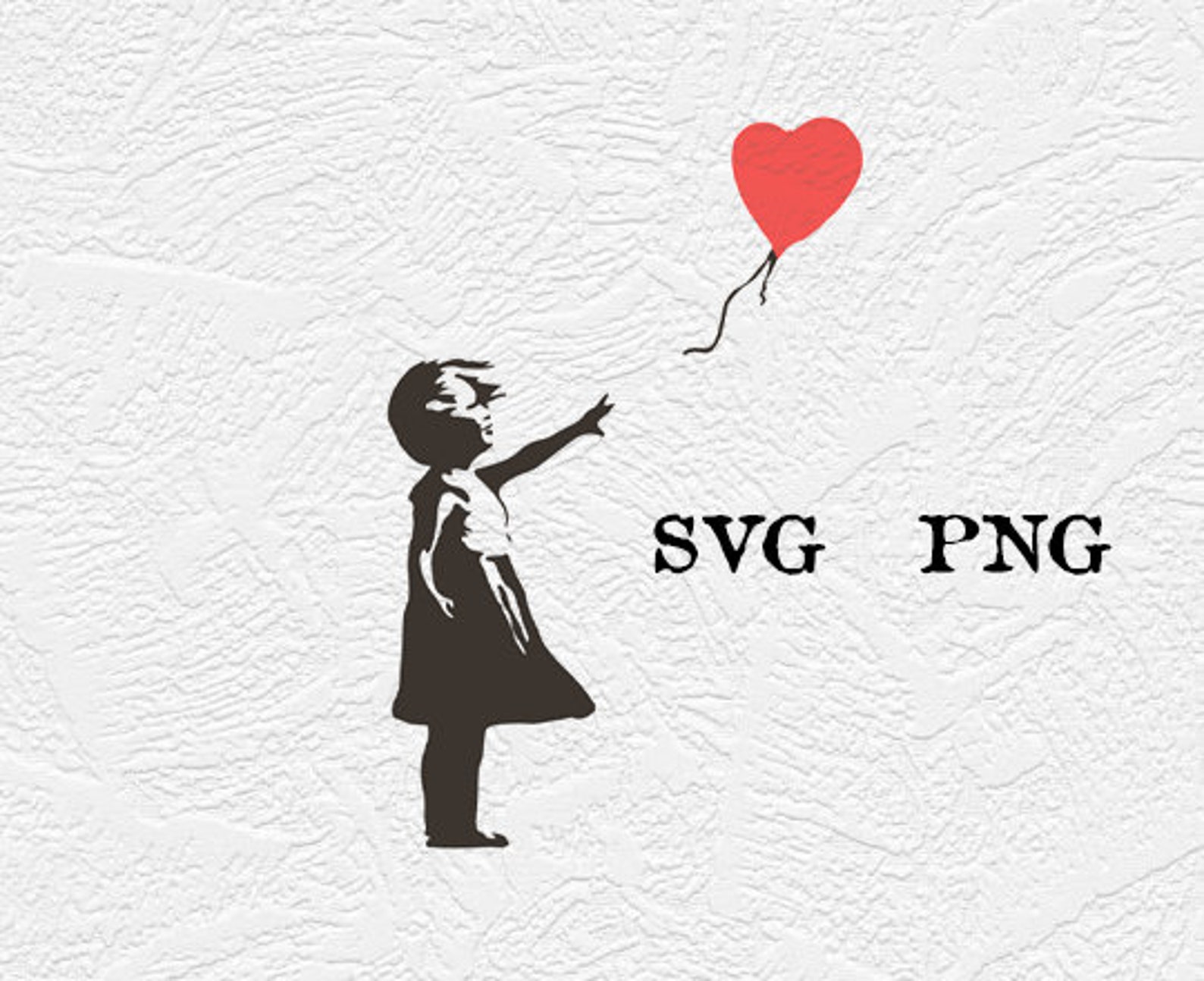 Banksy SVG Banksy Girl With Red Heart Balloon, Banksy PNG, let Go Red ...