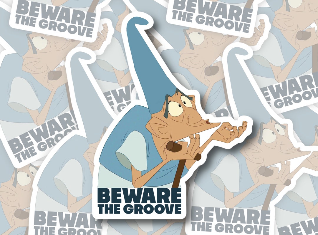 Beware the Groove! - Disney Sticker of the Emperor's New Groove is a ...