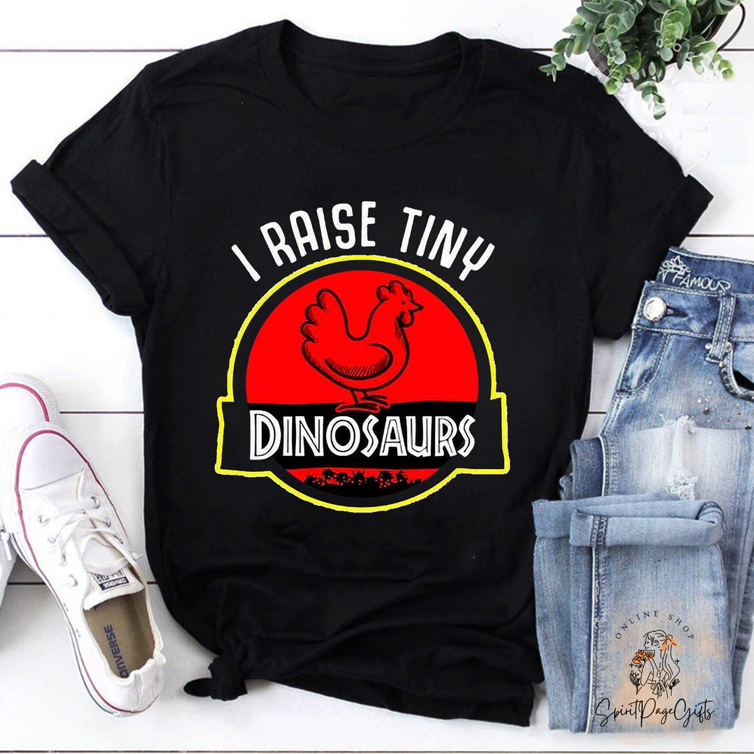 Chicken I Raise Tiny Dinosaurs Funny Parody Retro T-shirt, Chicken ...