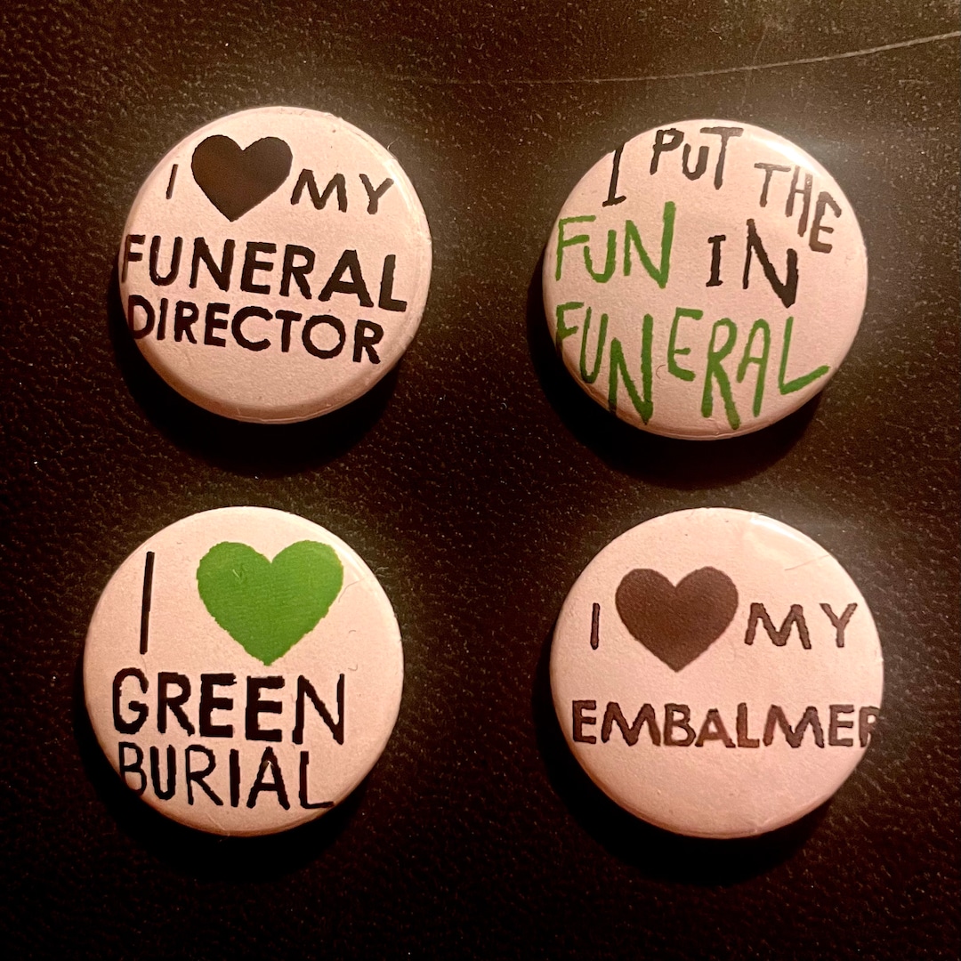 25mm Death Positive Sayings Pin Badges (funeral Director, Embalmer) - Etsy
