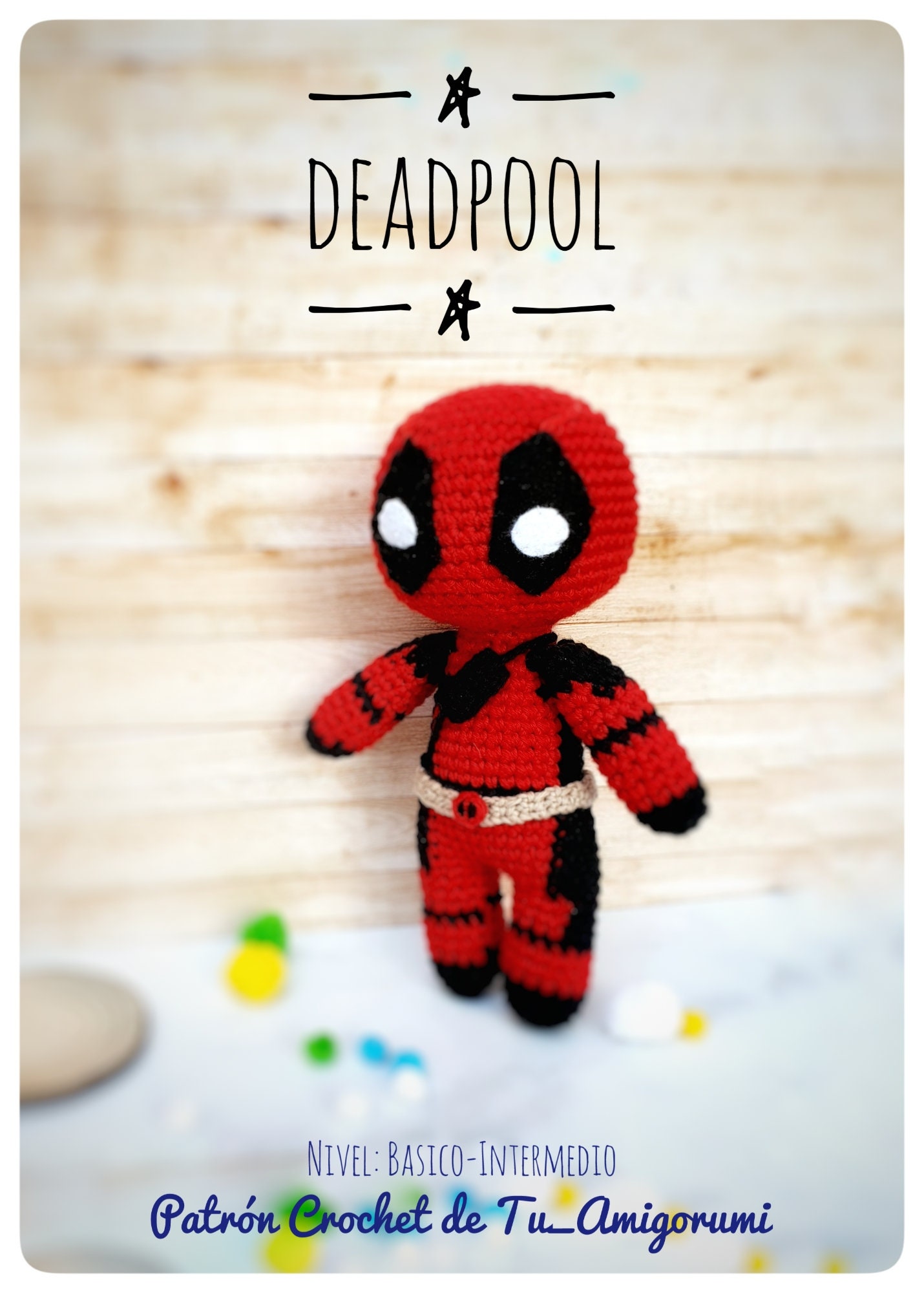DEADPOOL Crochet Pattern, Downloadable in Spanish PDF, Amigurumi Toy ...