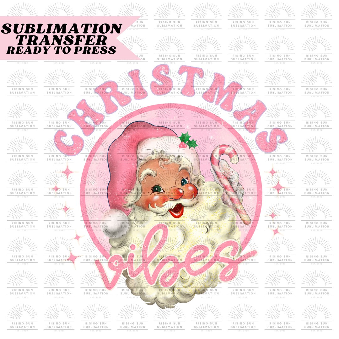 Christmas Vibes Vintage Pink Santa Claus, Ready to Press Sublimation ...