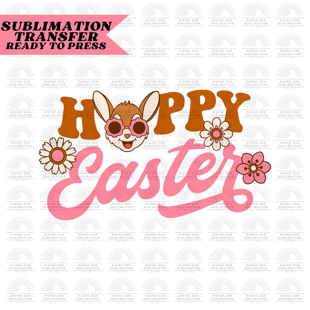 Hoppy Easter Retro Bunny Design, Ready to Press Sublimation Print, Easy Sub Print, Retro Easter ...