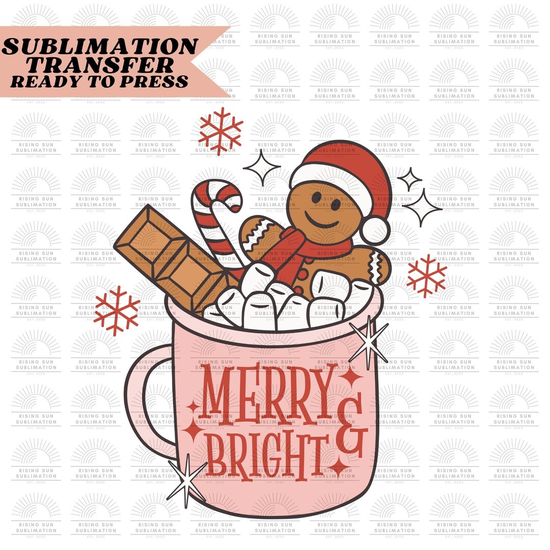 Merry & Bright Hot Cocoa Gingerbread Design, Ready to Press Sublimation ...