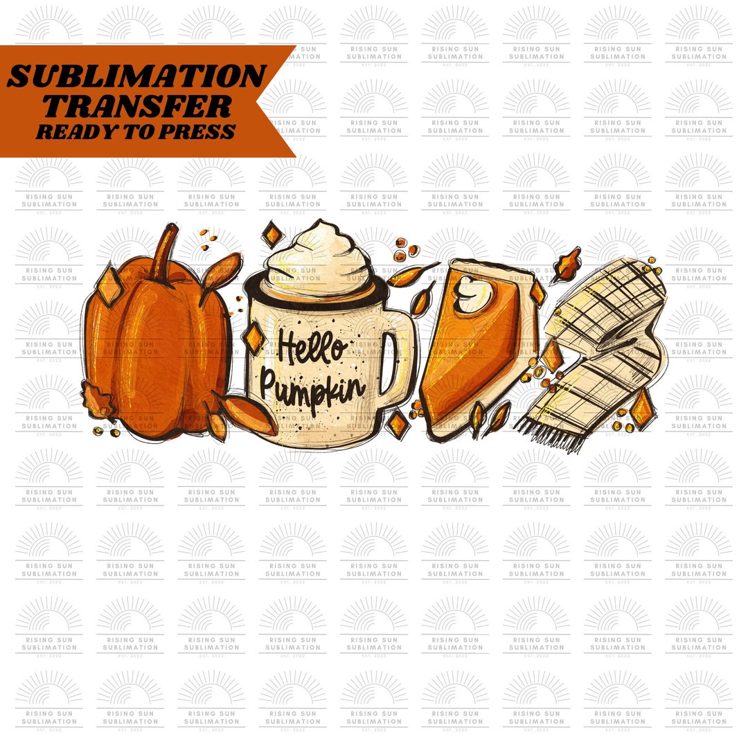 Hello Pumpkin Design, Ready to Press Sublimation Print, Easy Sub ...
