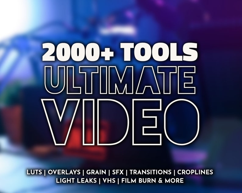 2000 ULTIMATE VIDEO TOOLS | Luts, Overlays, Video Transitions, Sound ...