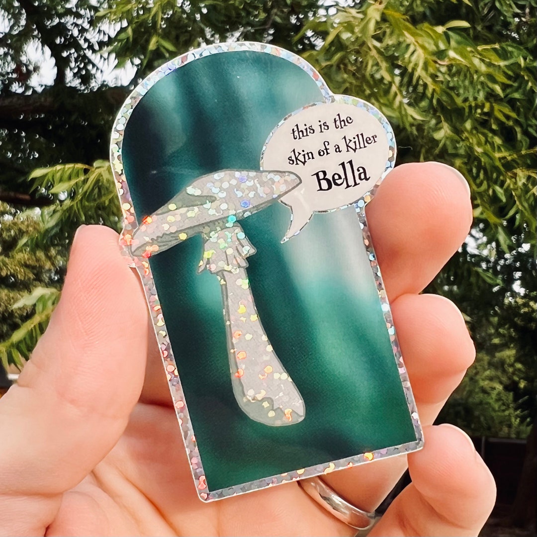 This is the Skin of a Killer Bella Vinyl Glitter Sticker Twilight Joke ...