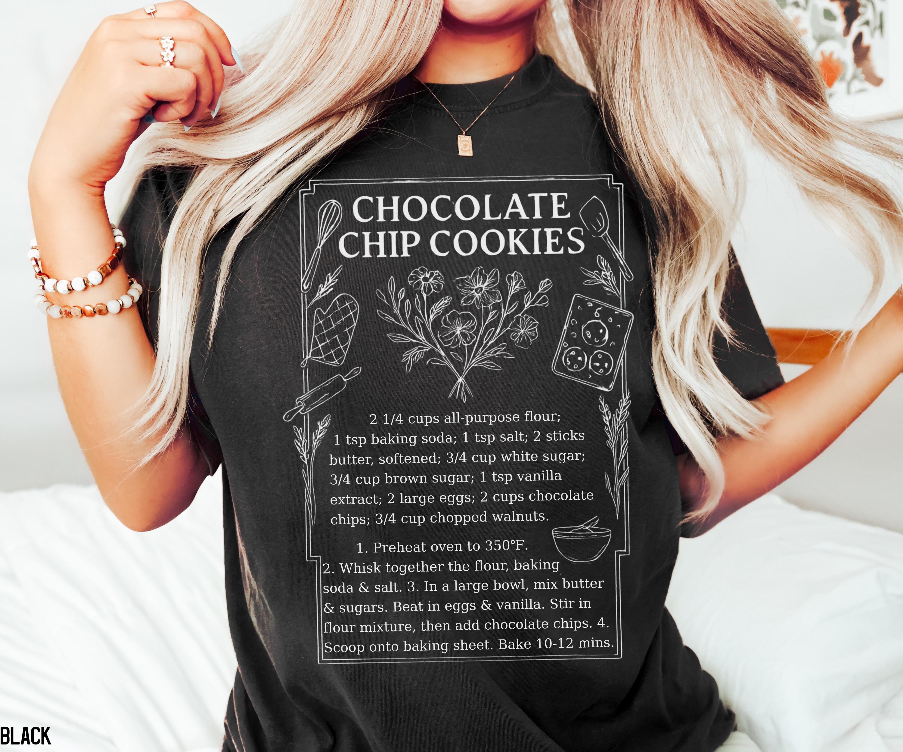 Comfort Colors Rustic Bakeshop Recipe Shirt Chocolate Chip Cookie ...