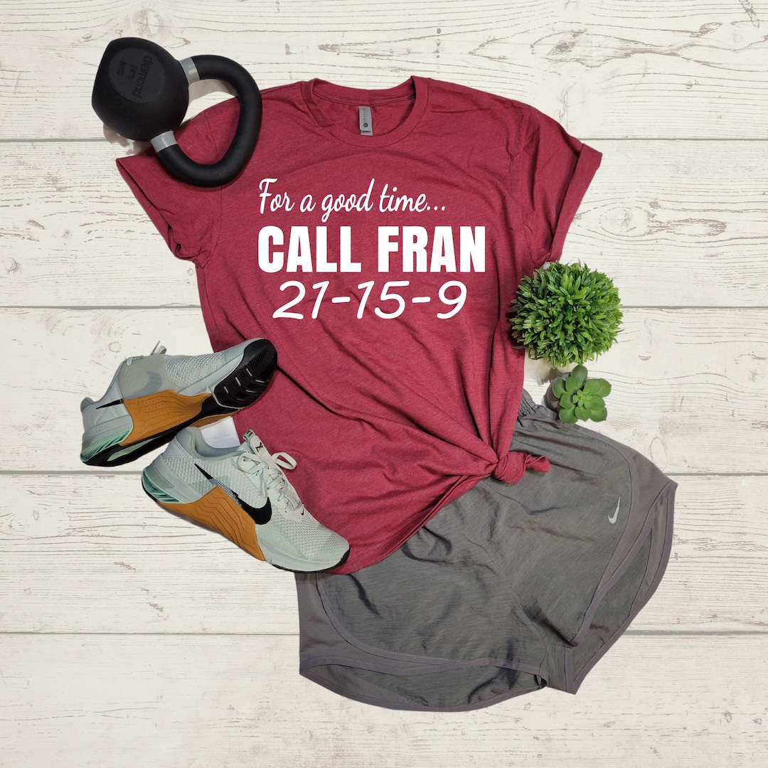 For A Good Time Call Fran Shirt, Workout Shirt, Crossfit Shirt, Funny ...