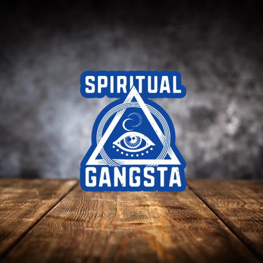 Spiritual Gangsta Sticker - Die Cut Sticker - Water Resistant Sticker ...